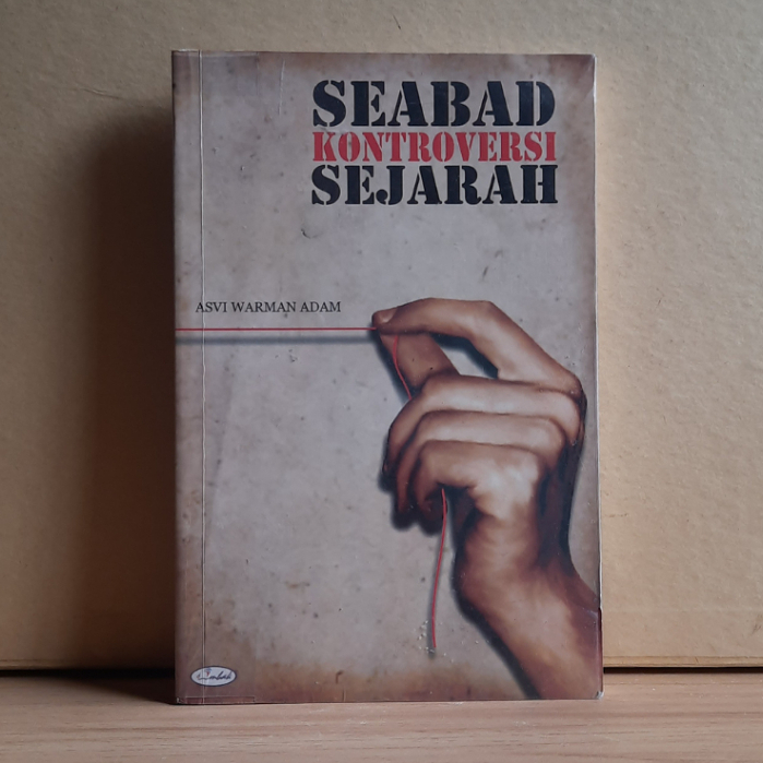 Jual Seabad Kontroversi Sejarah - Asvi Warman Adam | Shopee Indonesia