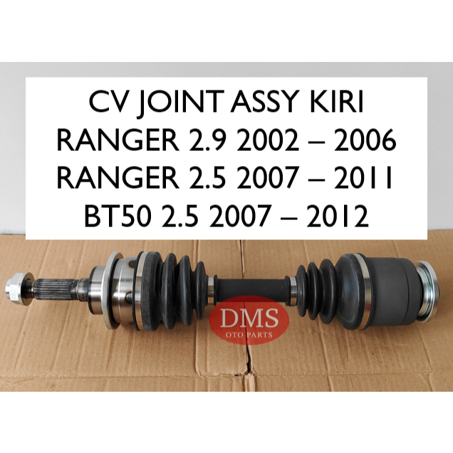 Jual CV JOINT ASSY UNTUK FORD RANGER 2.5 2.9 BT50 KIRI DRIVE SHAFT FORD AS RODA DEPAN FORD ...