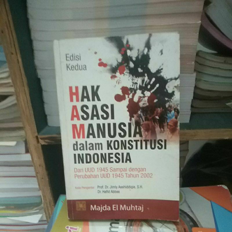 Jual Buku Hak Asasi Manusia Dalam Konstitusi Indonesia Edisi Kedua Penulis Majda El Muhtaj 