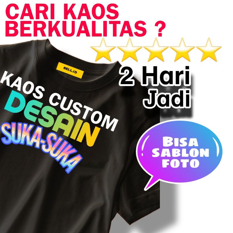 Jual 2 HARI JADI KAOS CUSTOM SATUAN BISA SABLON FOTO COTTON COMBED 24S PREMIUM ORIGINAL by RELL ...