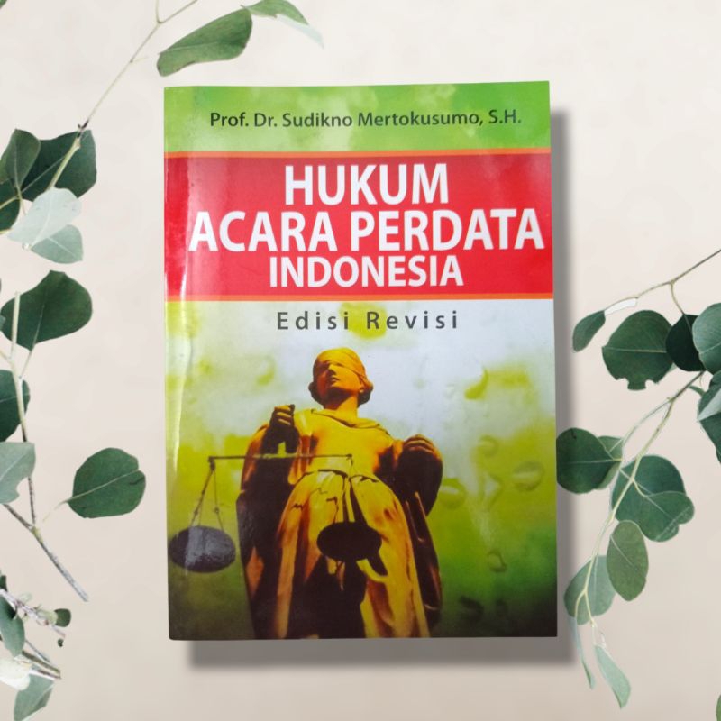 Jual Hukum Acara Perdata Indonesia Edisi Revisi Prof Dr Sudikno Mertokusumo | Shopee Indonesia