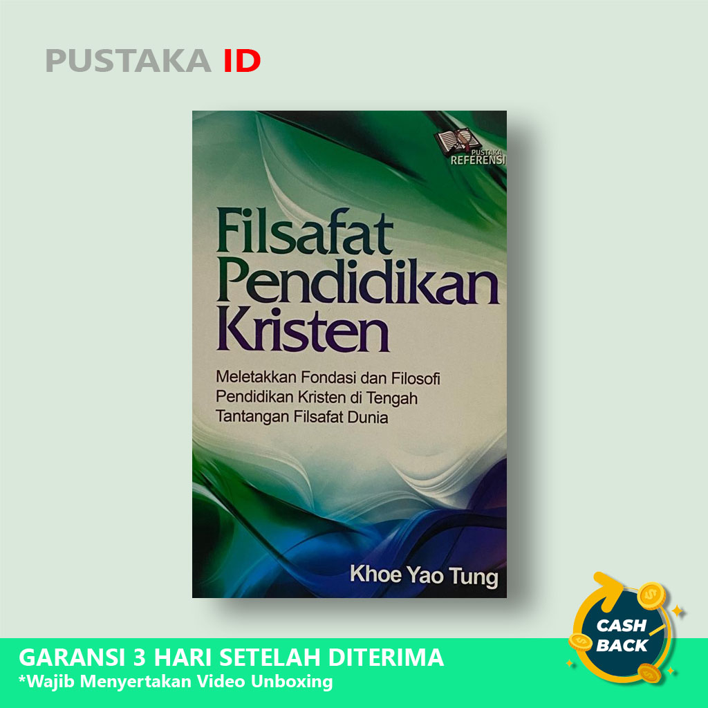 Jual Buku Filsafat Pendidikan Kristen : Meletakkan Fondasi Dan Filosofi - Original | Shopee ...