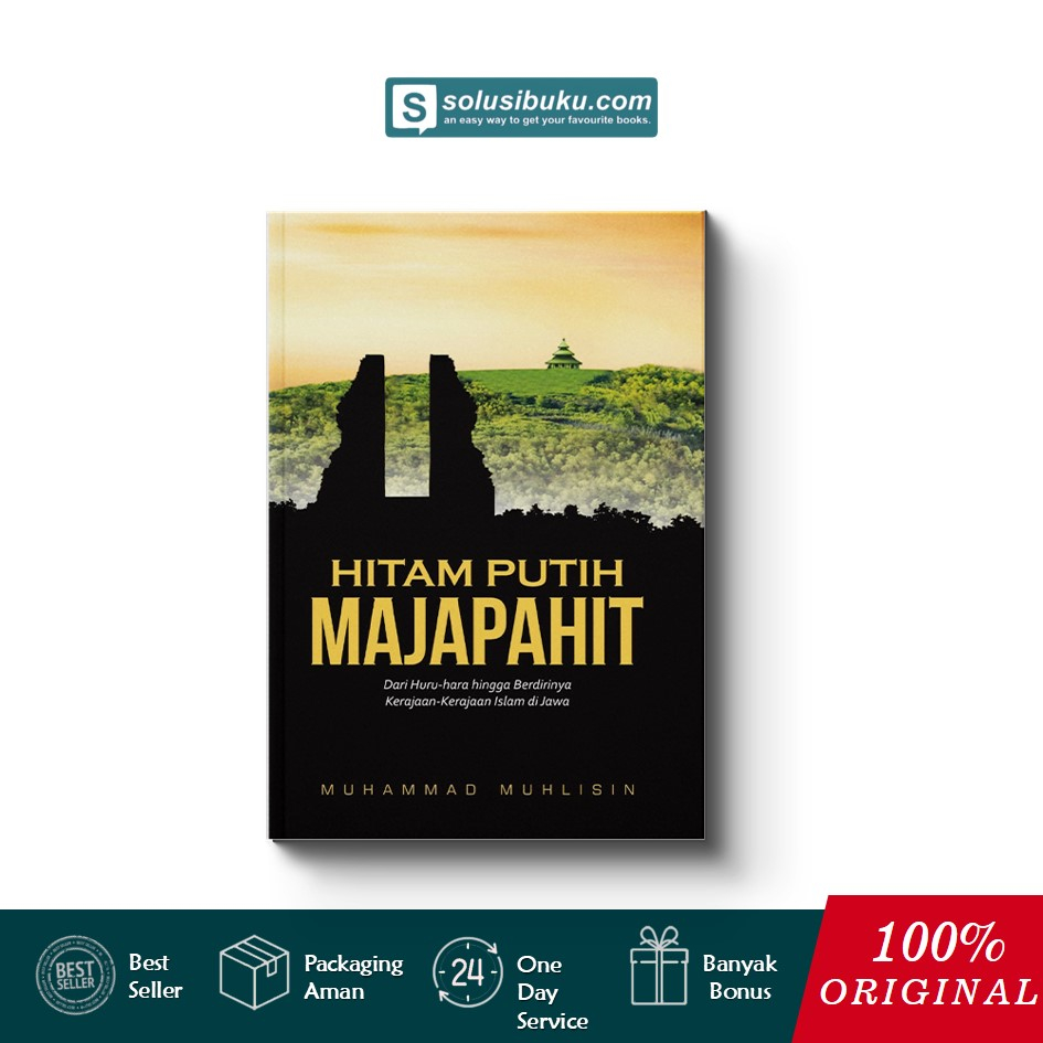 Jual Buku Hitam Putih Majapahit : Dari Huru Hara Hingga Berdirinya Kerajaan2 Islam di Jawa ...