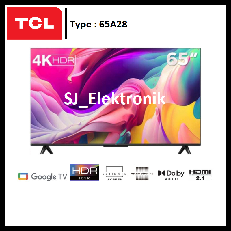 Jual (KHUSUS LUAR KOTA) LED TV TCL 65 Inch 65A28 4K UHD Dolby Audio Google TV | Shopee Indonesia