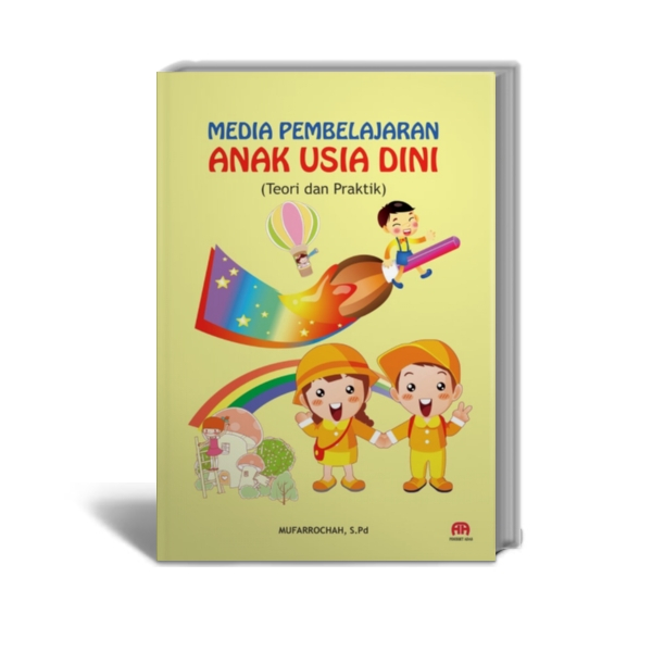 Jual MEDIA PEMBELAJARAN ANAK USIA DINI (TEORI DAN PRAKTIK) - MUFARROCHAH, S.Pd - PENERBIT ADAB ...