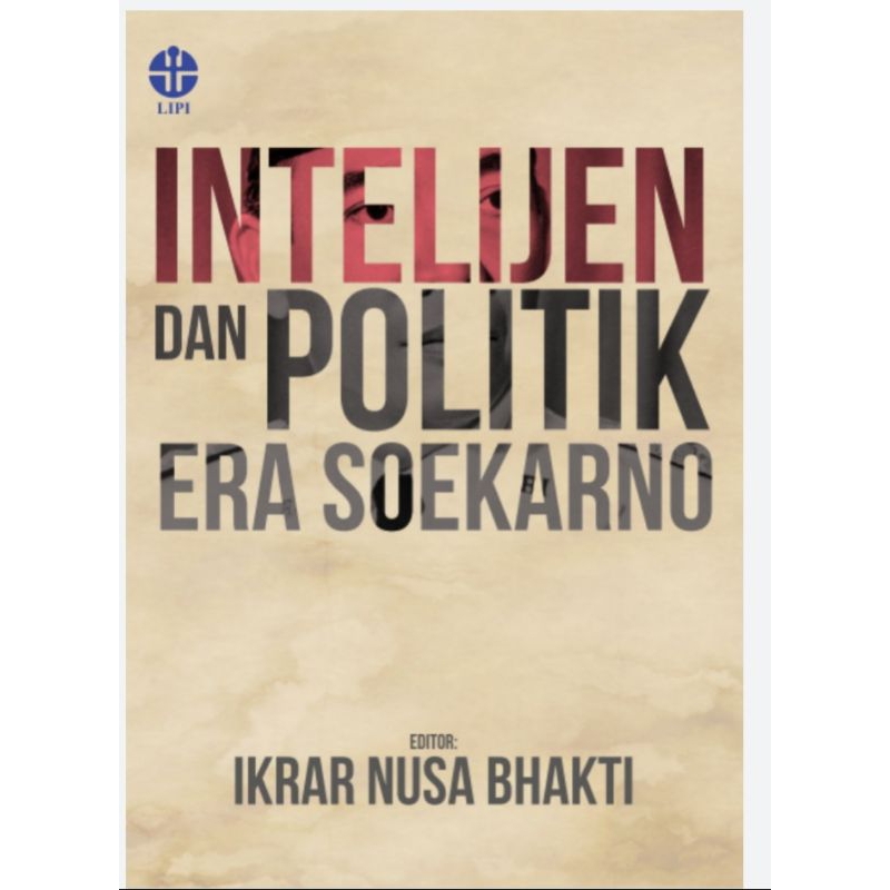 Jual Intelijen dan politik era Soekarno | Shopee Indonesia