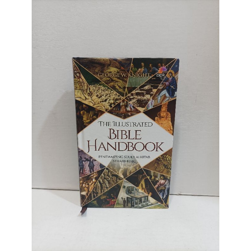Jual Buku The Illustrated Bible Handbook By George W Knight | Shopee ...