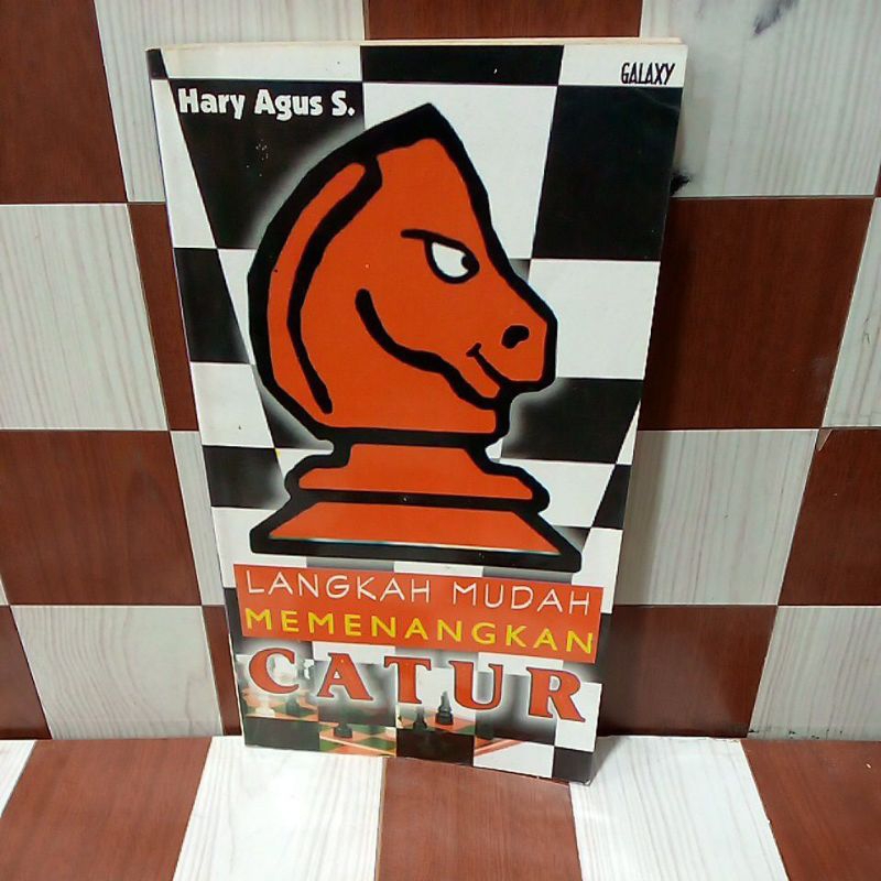 Jual Buku Original LANGKAH MUDAH MRMENANGKAN CATUR by Hary Agus ... Jual Buku Original LANGKAH MUDAH MRMENANGKAN CATUR by Hary Agus ...