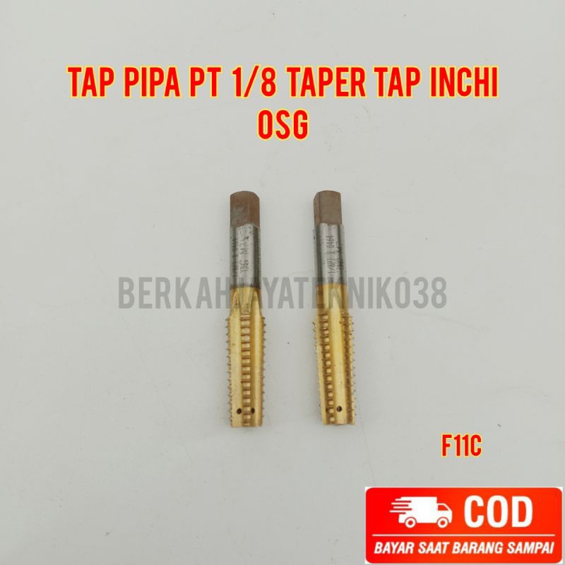 Jual Tap Pipa PT 1/8 Taper Tap Inchi OSG Bukan Yamawa | Shopee Indonesia