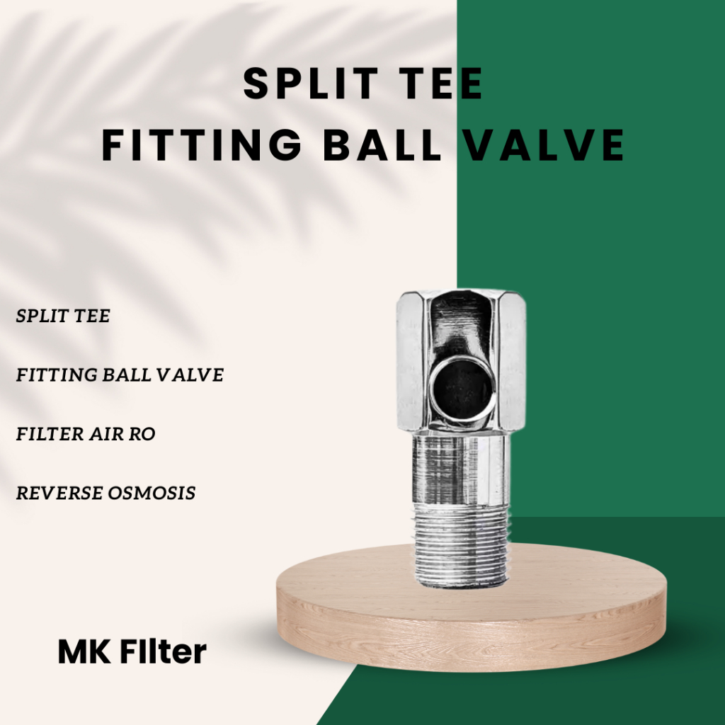Jual Split Tee - Fitting Ball Valve - Filter Air RO - Reverse Osmosis ...