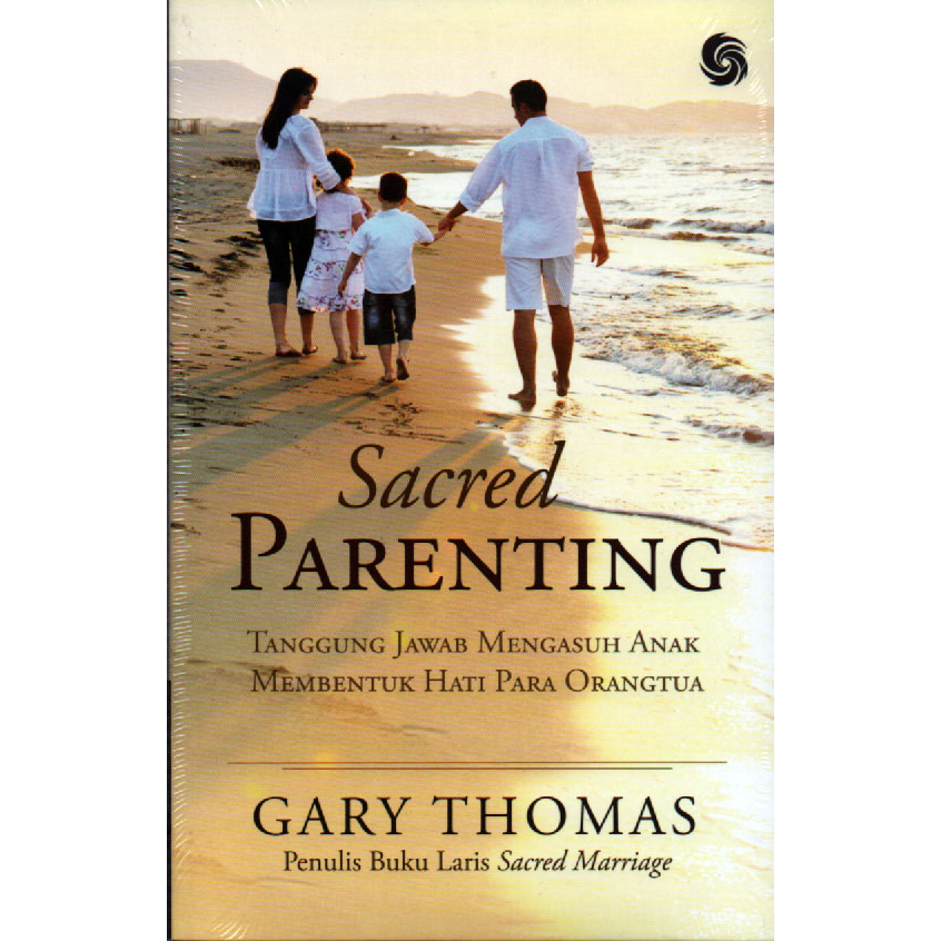 Jual Buku Sacred Parenting (terjemahan) - Gary Thomas | Shopee Indonesia