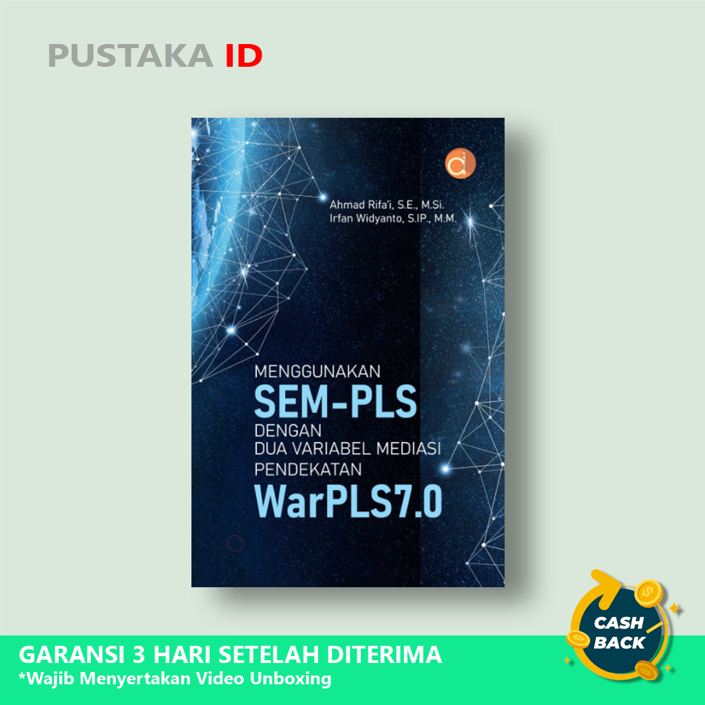 Jual Buku Menggunakan SEM-PLS dengan Dua Variabel Mediasi Pendekatan WarPLS 7.0 - Original ...