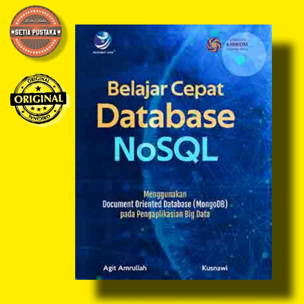 Jual Buku BELAJAR CEPAT DATABASE NoSQL Menggunakan Document Oriented Database (MongoDB) pada ...