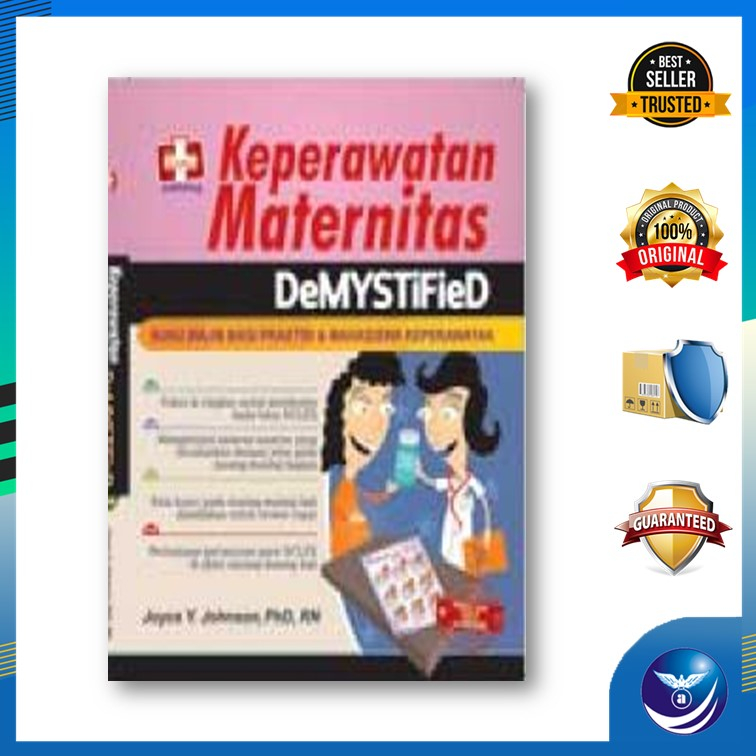 Jual buku - Keperawatan Maternitas DeMYSTiFieD, Buku Wajib Praktisi dan Mahasiswa Keperawatan ...