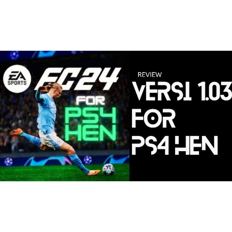 Jual EA SPORTS FC24 PS4 HEN FREE UPDATE | Shopee Indonesia