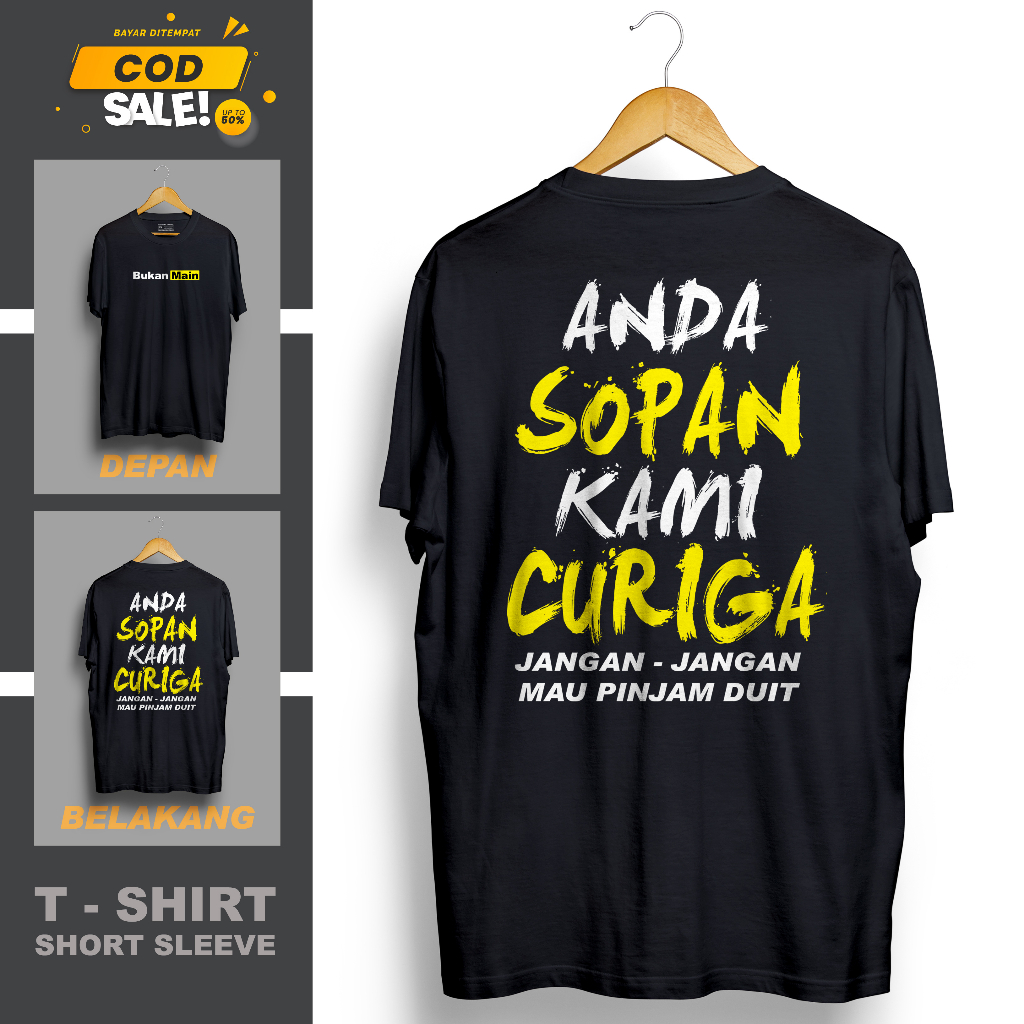 Jual KAOS KATA KATA ANDA SOPAN KAMI CURIGA DEPAN BELAKANG VIRAL TERBARU ...