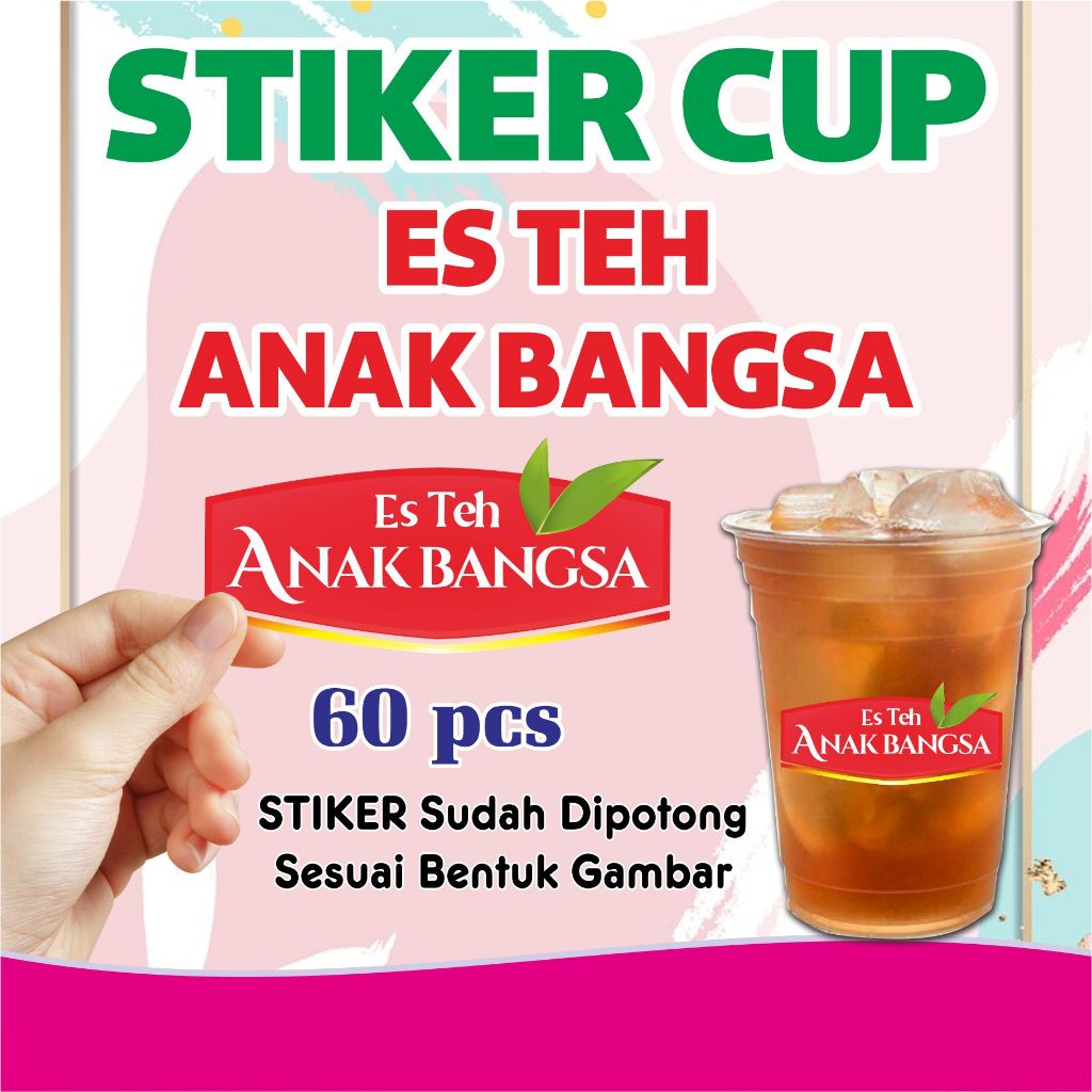 Jual stiker label gelas cup es teh anti air ANAK BANGSA 60 pcs | Shopee ...