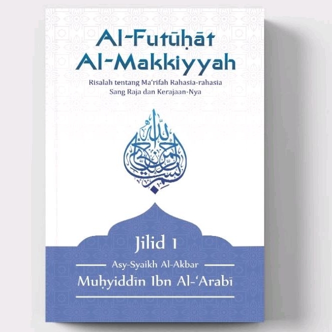 Jual Al-Futuhat Al-Makkiyyah - Asy-Syaikh Al-Akbar Muhyiddin Ibn Al ...