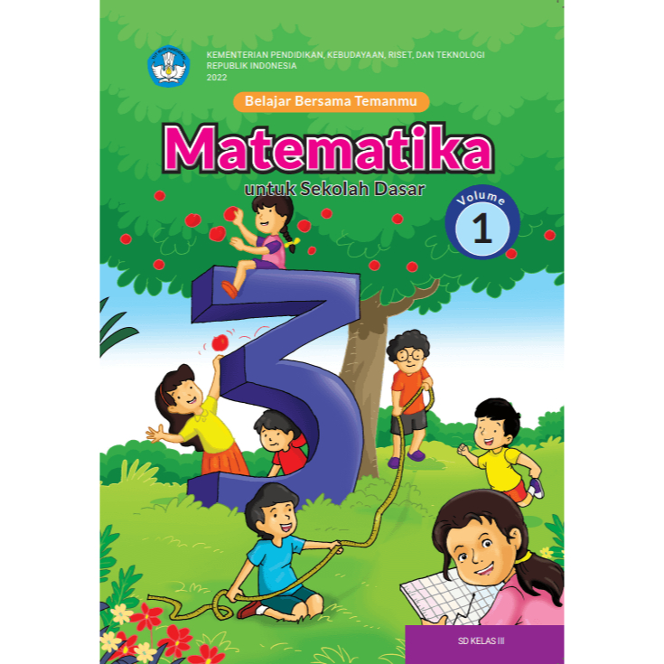 Jual K21 MTK 3 VOL 1- Kemdikbudristek- Belajar Bersama Temanmu Matematika untuk Sekolah Dasar ...