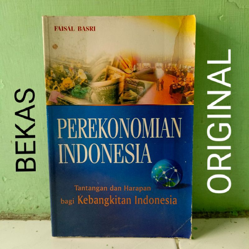 Jual Buku Perekonomian Indonesia Tantangan dan Harapan Bagi Kebangkitan Ekonomi Indonesia ...