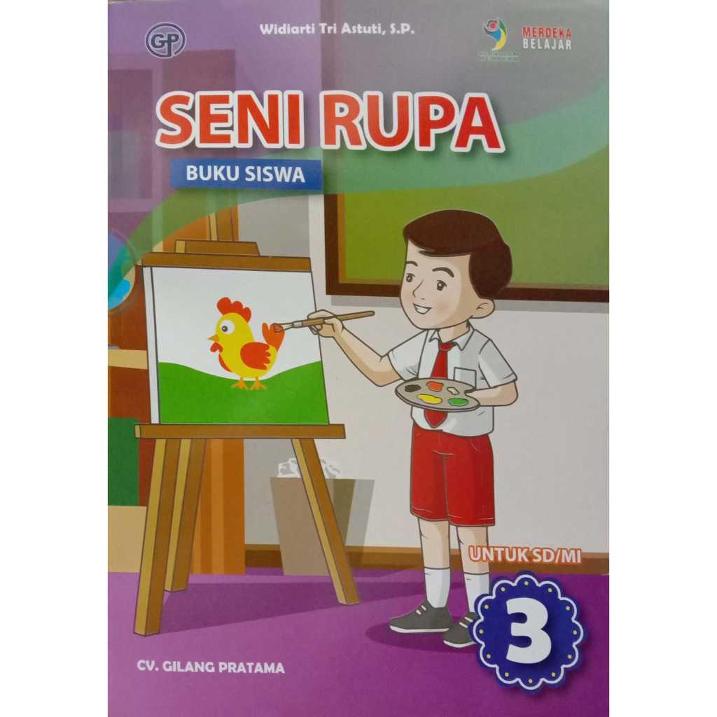 Jual BUKU SISWA SENI RUPA KELAS 3 KURIKULUM PENGGERAK-MERDEKA SD/MI PENERBIT: GILANG PRATAMA ...