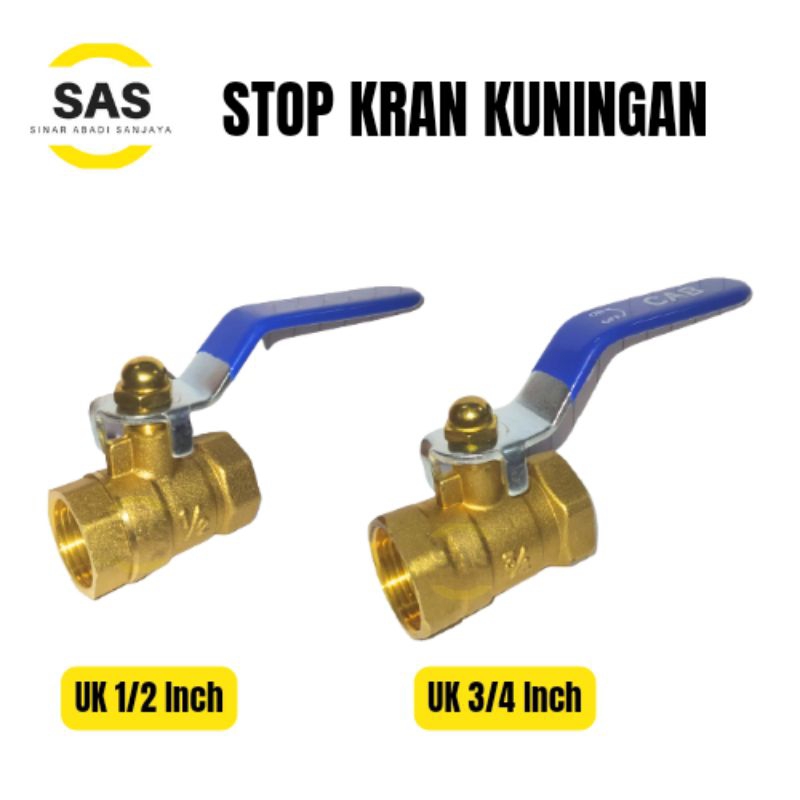 Jual [SAS] Stop Kran Ball Valve Kuningan 1/2 3/4 Inch | Shopee Indonesia