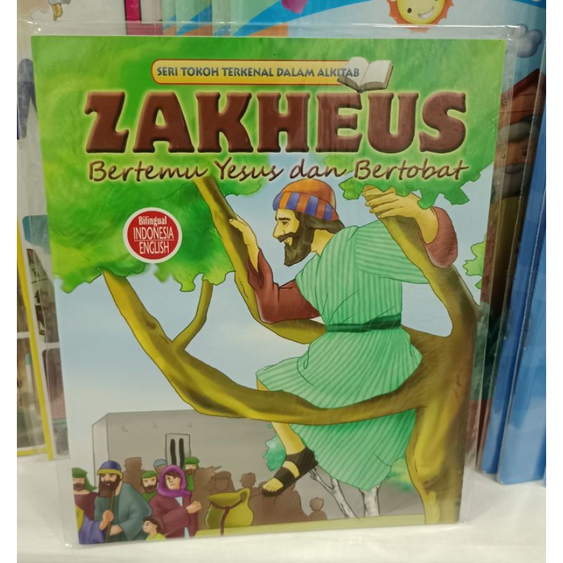 Jual Buku seri tokoh terkenal dalam Alkitab : ZAKHEUS bertemu Yesus dan ...