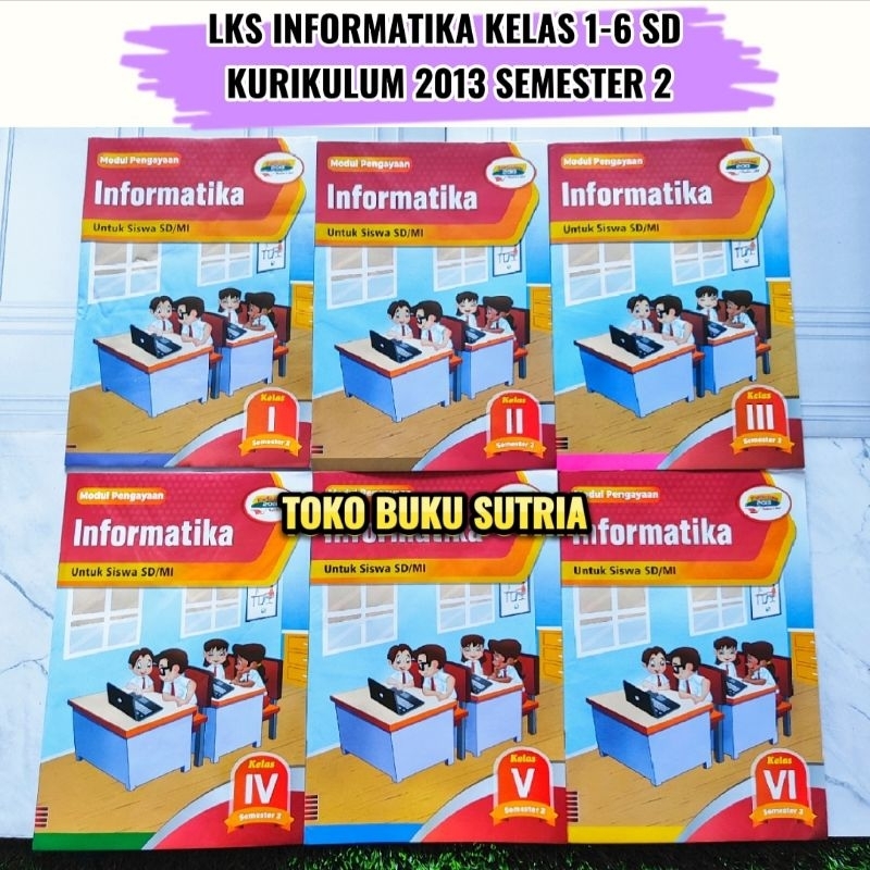 Jual LKS INFORMATIKA KELAS 1-6 SD SEMESTER 2 PENERBIT CV ARYA DUTA ...