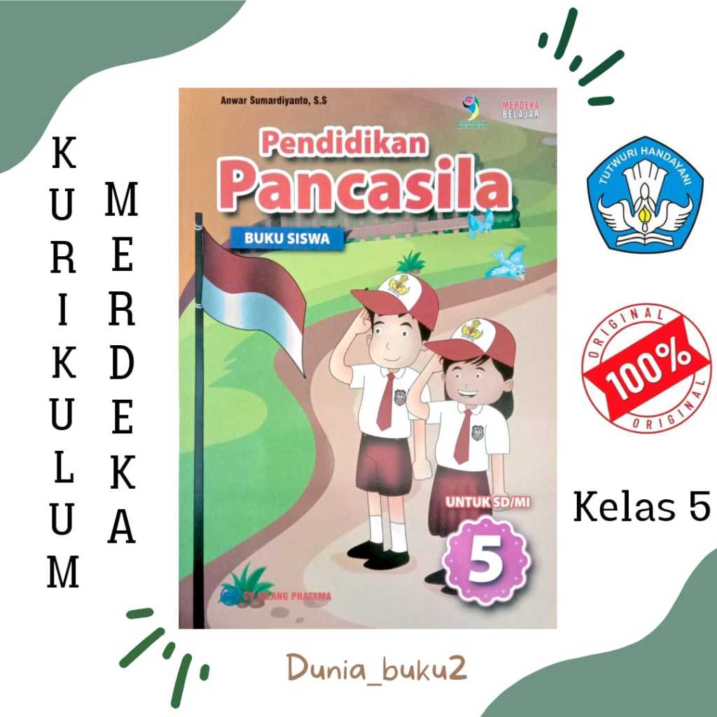 Jual BUKU SISWA PENDIDIKAN PANCASILA KURIKULUM PENGGERAK-MERDEKA KELAS 5 SD/MI (PENERBIT: GILANG ...