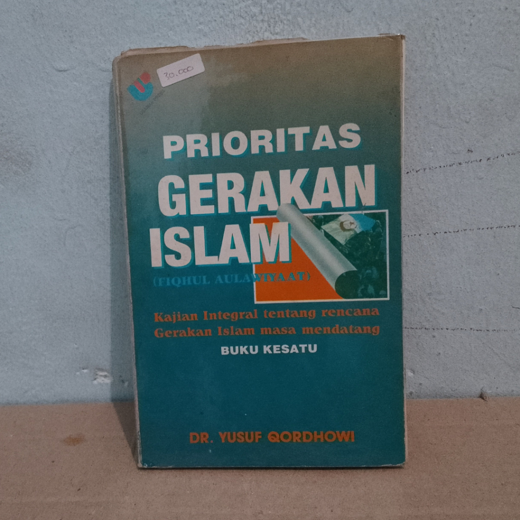 Jual [BUKU BEKAS] PRIORITAS GERAKAN ISLAM - DR. YUSUF QORDHOWI | Shopee Indonesia