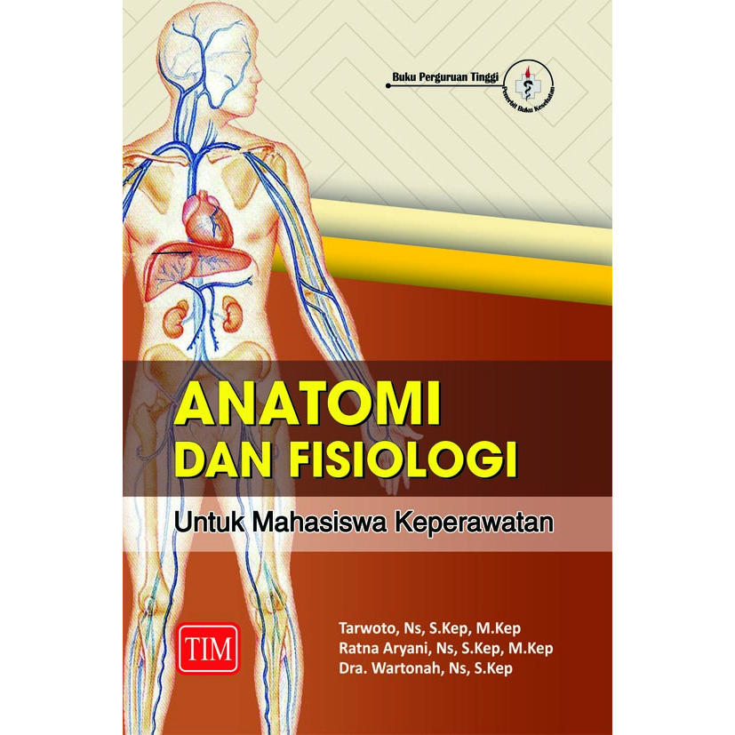Jual Buku Anfis ORIGINAL - Buku Anatomi dan Fisiologi untuk Mahasiswa Keperawatan Tarwoto TIM ...