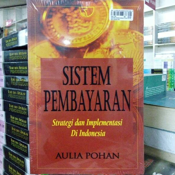 Jual Sistem Pembayaran Strategi dan Implementasi di Indonesia Edisi ...