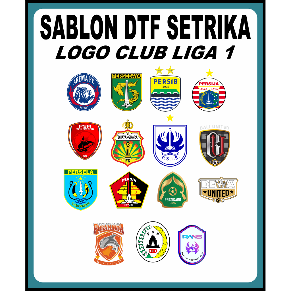 Jual SABLON SETRIKA LOGO CLUB LIGA 1/ LIGA INDONESIA | Shopee Indonesia