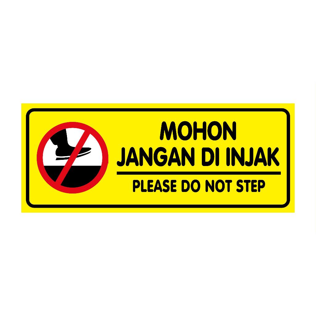 Jual STIKER VINYL MOHON JANGAN DI INJAK Uk. 25 x 10 CM SIGN RAMBU K3 ...