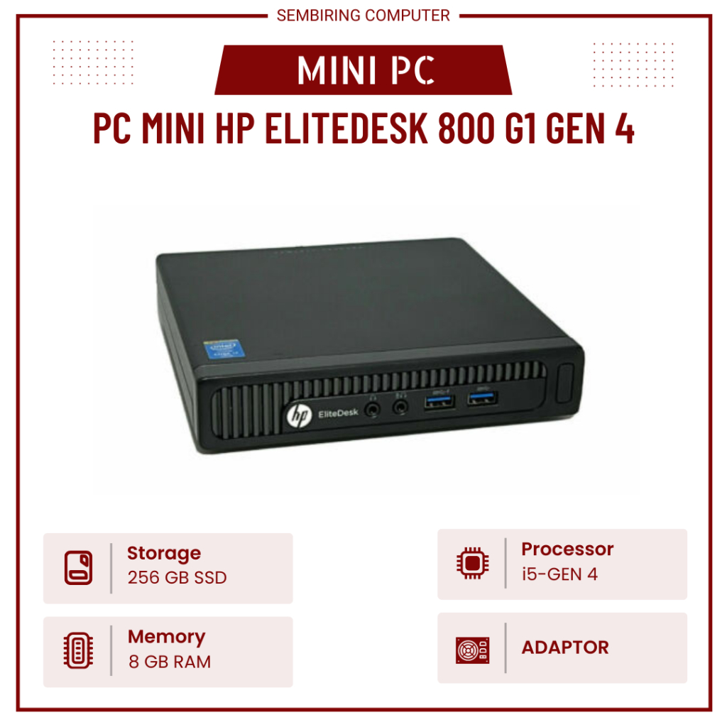 Jual HP ELITEDESK MINI 800 G1 DM CORE I5 GEN 4 RAM 8GB SSD 512GB ...