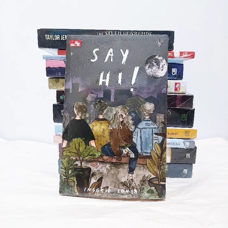 Jual Say Hi [Original & Segel] Inggrid Sonya Novel Young Adult ...