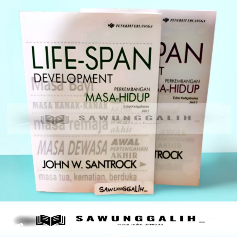 Jual Satu Paket Buku LIFE-SPAN DEVELOPMENT ( Perkembangan massa-hidup ) edisi 13 jilid 1,2 John ...