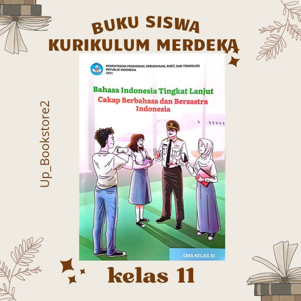 Jual BUKU SISWA BAHASA INDONESIA TINGKAT LANJUT KELAS 11 KURIKULUM PENGGERAK-MERDEKA SMA/SMK/MA ...