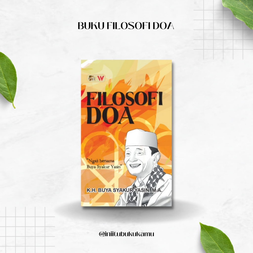 Jual BUKU FILOSOFI DOA "Ngaji Bersama Buya Syakur Yasin" | Shopee Indonesia