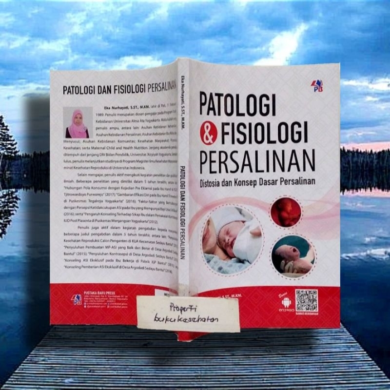 Jual BUKU PATOLOGI & FISIOLOGI PERSALINAN, Distosia dan Konsep Dasar Persalinan, Eka Nurhayati ...