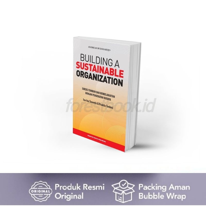 Jual Buku Building A Sustainable Organization oleh Andreas Budihardjo ...