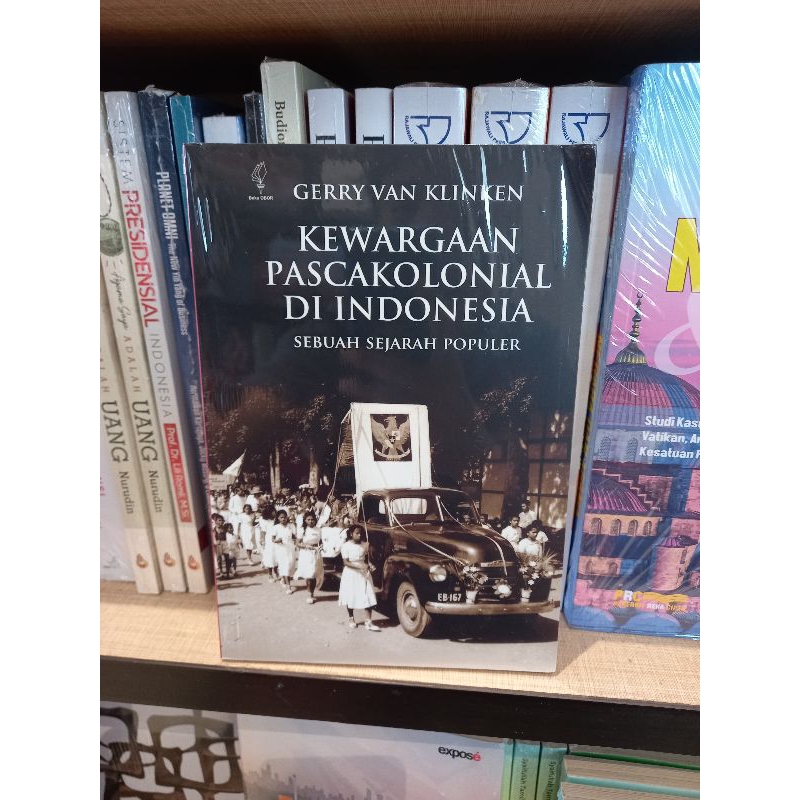 Jual Buku Kewargaan Pascakolonial di Indonesia Gerry Van Klinken ...