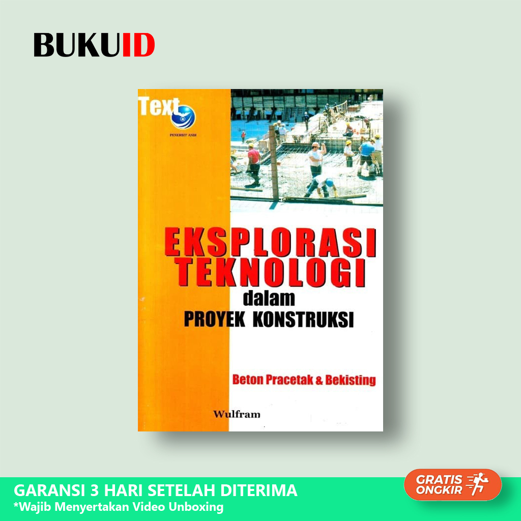 Jual Buku Eksplorasi Teknologi Dalam Proyek Konstruksi: Beton Pracetak & Bekisting - Original ...