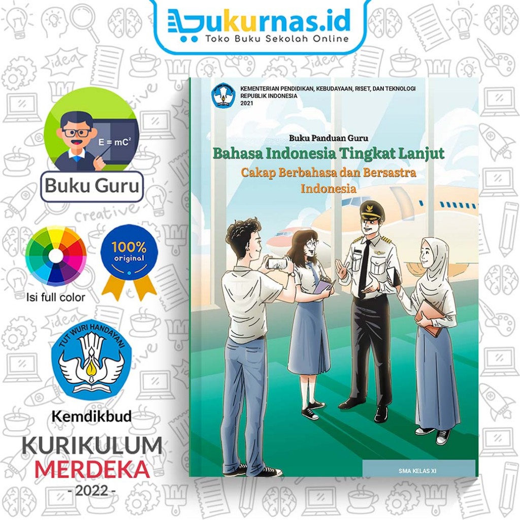 Jual Buku Panduan Guru Bahasa Indonesia Tingkat Lanjut SMA/MA Kelas 11 Kurikulum Merdeka Kurmer ...