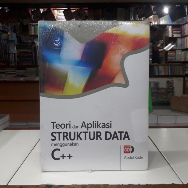 Jual Andi Buku Teori Dan Aplikasi Struktur Data Menggunakan C++ (+ CD) - Abdul Kadir Original ...