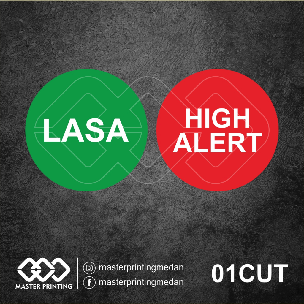 Jual 01CUT - Stiker LASA dan HIGH ALERT, Sticker Kertas, Cutting Mesin ...