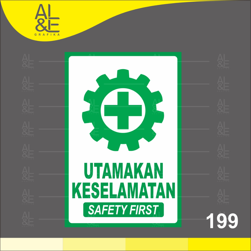 Jual 199 - STIKER UTAMAKAN KESELAMATAN, SAFETY FIRST - VINYL STIKER ...