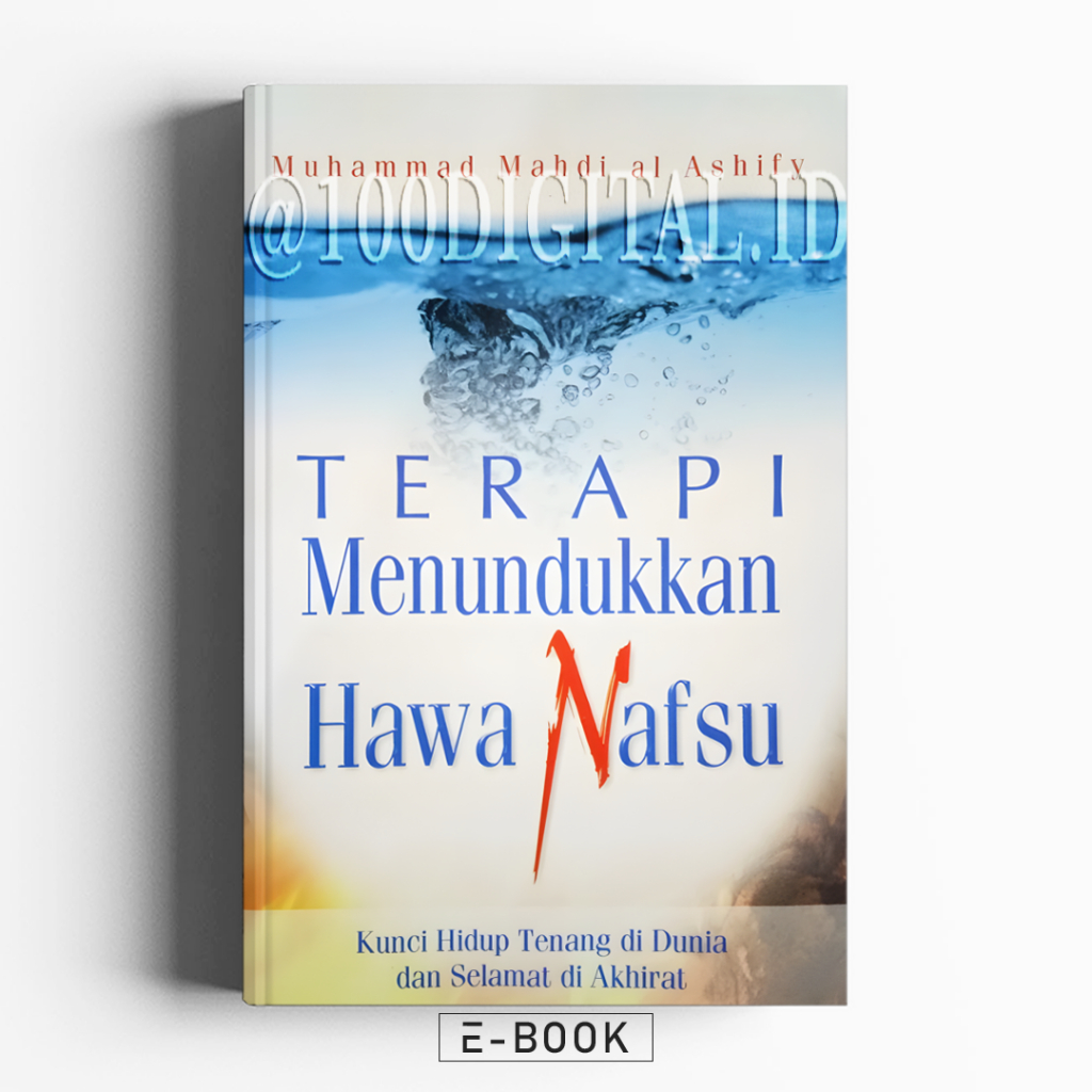 Jual (ID3213) Terapi Menundukkan Hawa Nafsu ; Kunci Hidup Tenang di Dunia dan Selamat di Akhirat ...