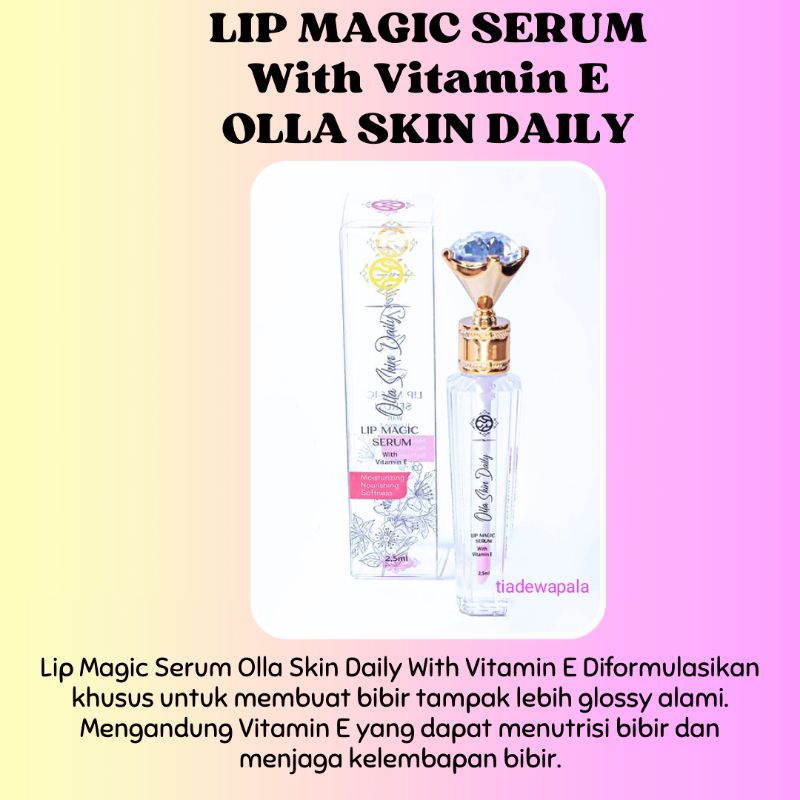 Jual LIP MAGIC DIAMOND 2,5ml dan LIP MAGIC SERUM 5ml / OLLA SKIN DAILY ...