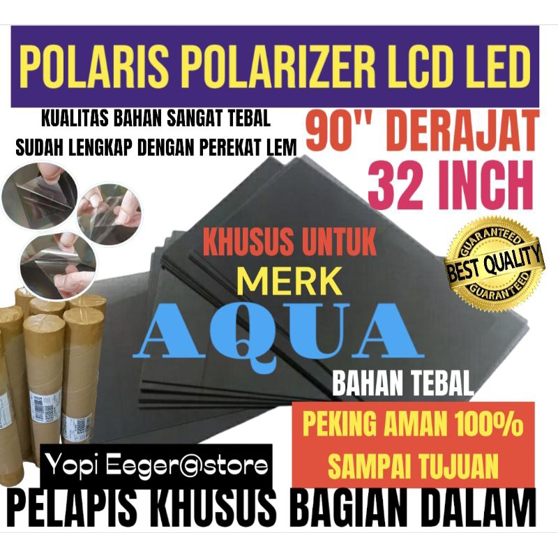 Jual POLARIS POLARIZER LCD LED AQUA 32 INCH 90" DERAJAT LAPISAN PLASTIK FILM KHUSUS UNTUK BAGIAN ...